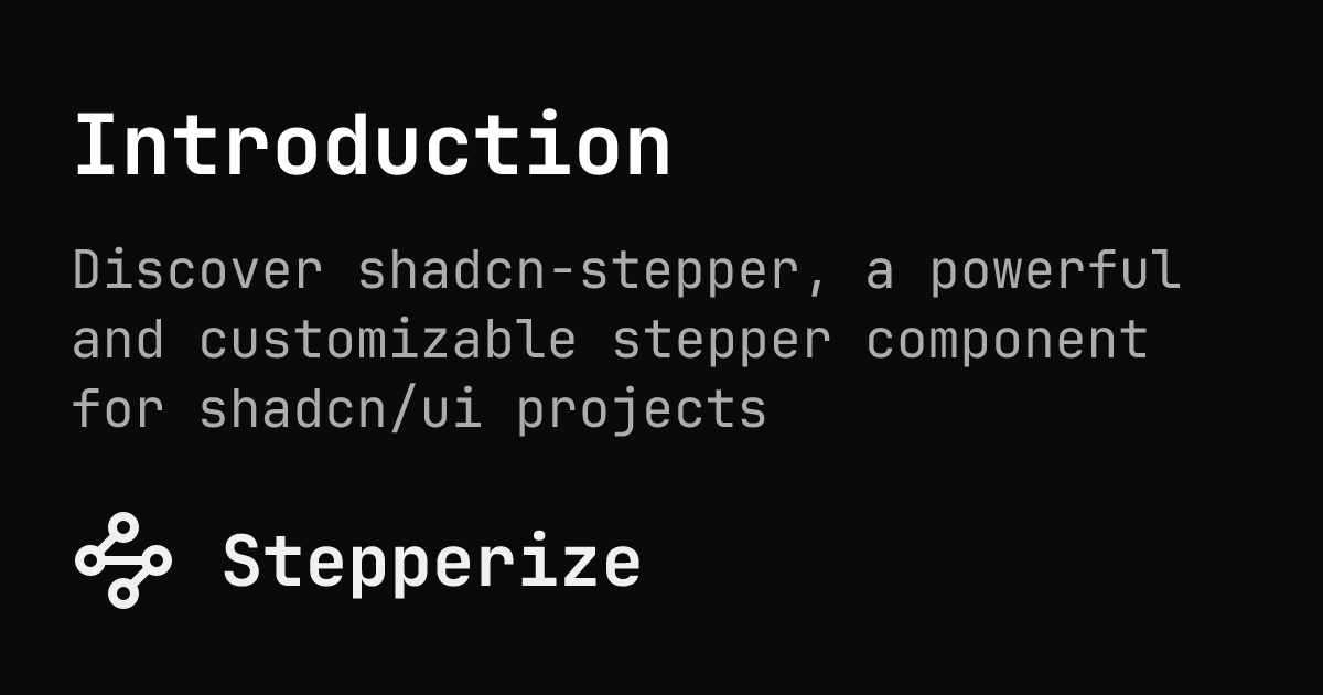 Introduction | Stepperize